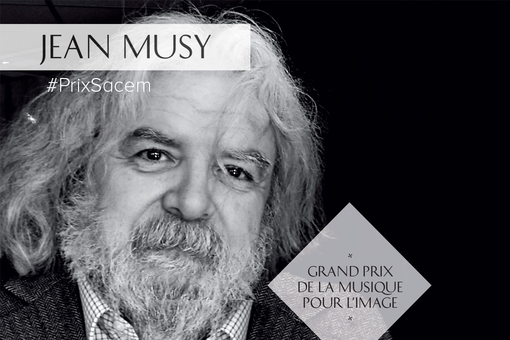 Jean Musy, lauréat 2016 du Grand Prix SACEM de la Musique à l'Image - L ...